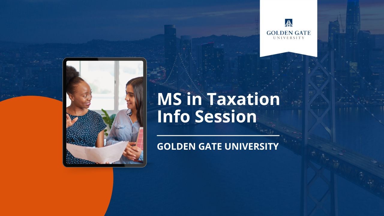 Info Session – MS in Taxation | Golden Gate University